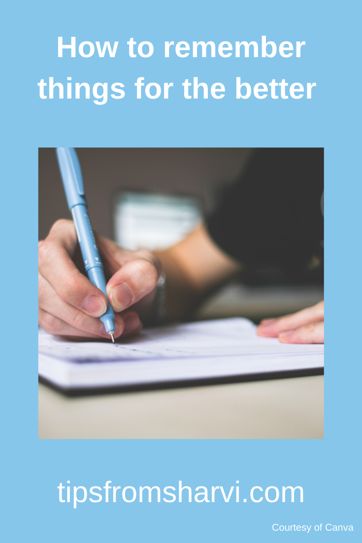 How to remember things for the better – Tips from Sharvi