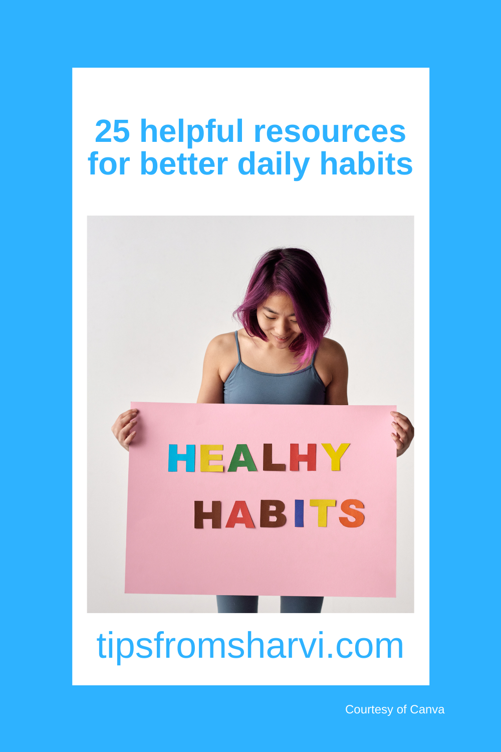 25 helpful resources for better daily habits – Tips from Sharvi