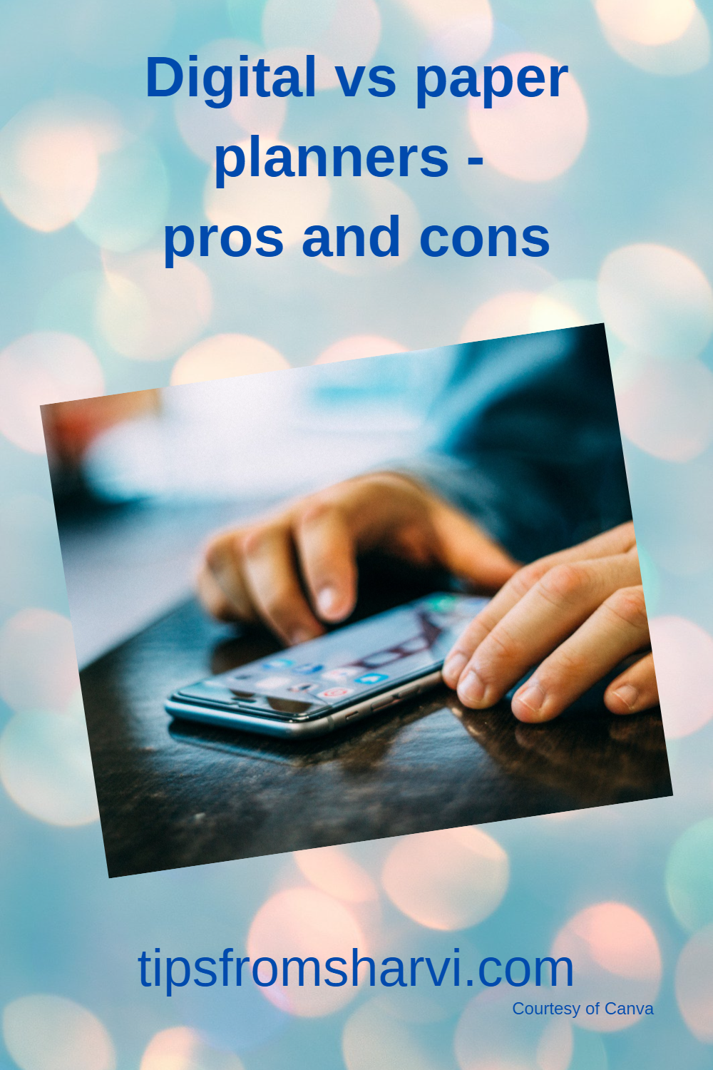 Digital vs paper planners – pros and cons – Tips from Sharvi