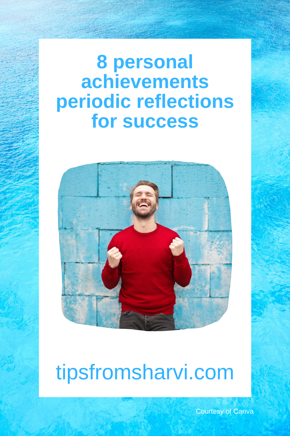 8 personal achievements periodic reflections for success – Tips from Sharvi